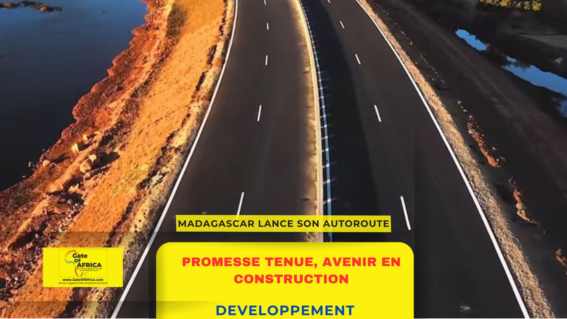 Madagascar lance son autoroute : promesse tenue, avenir en construction ...